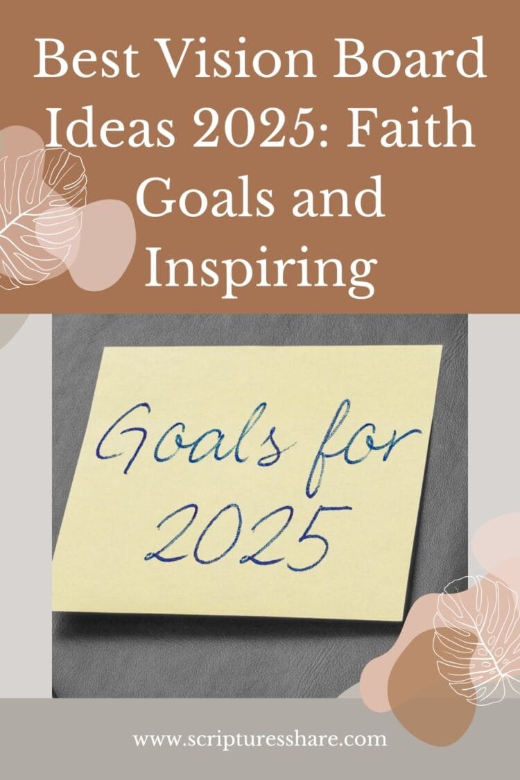 Best Vision Board Ideas 2025: Faith Goals And Inspiring