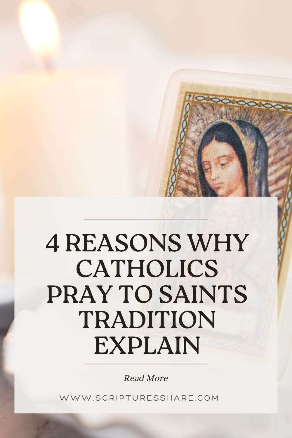 4 Reasons Why Catholics Pray To Saints Tradition Explain