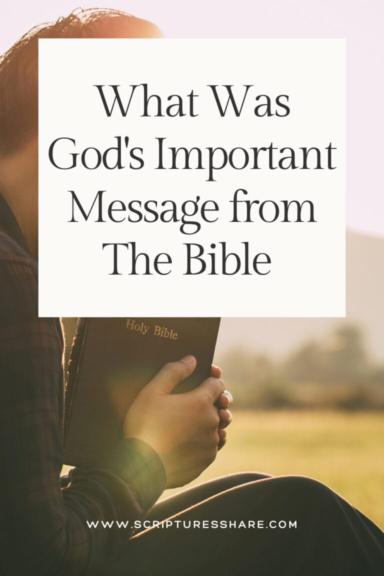 What Was God's Important Message From The Bible