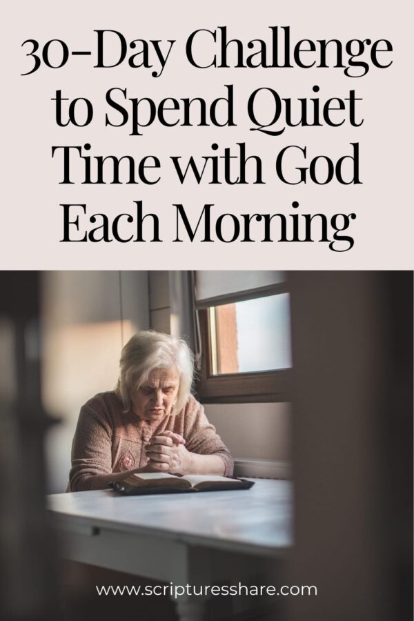 30-Day Challenge To Spend Quiet Time With God Each Morning