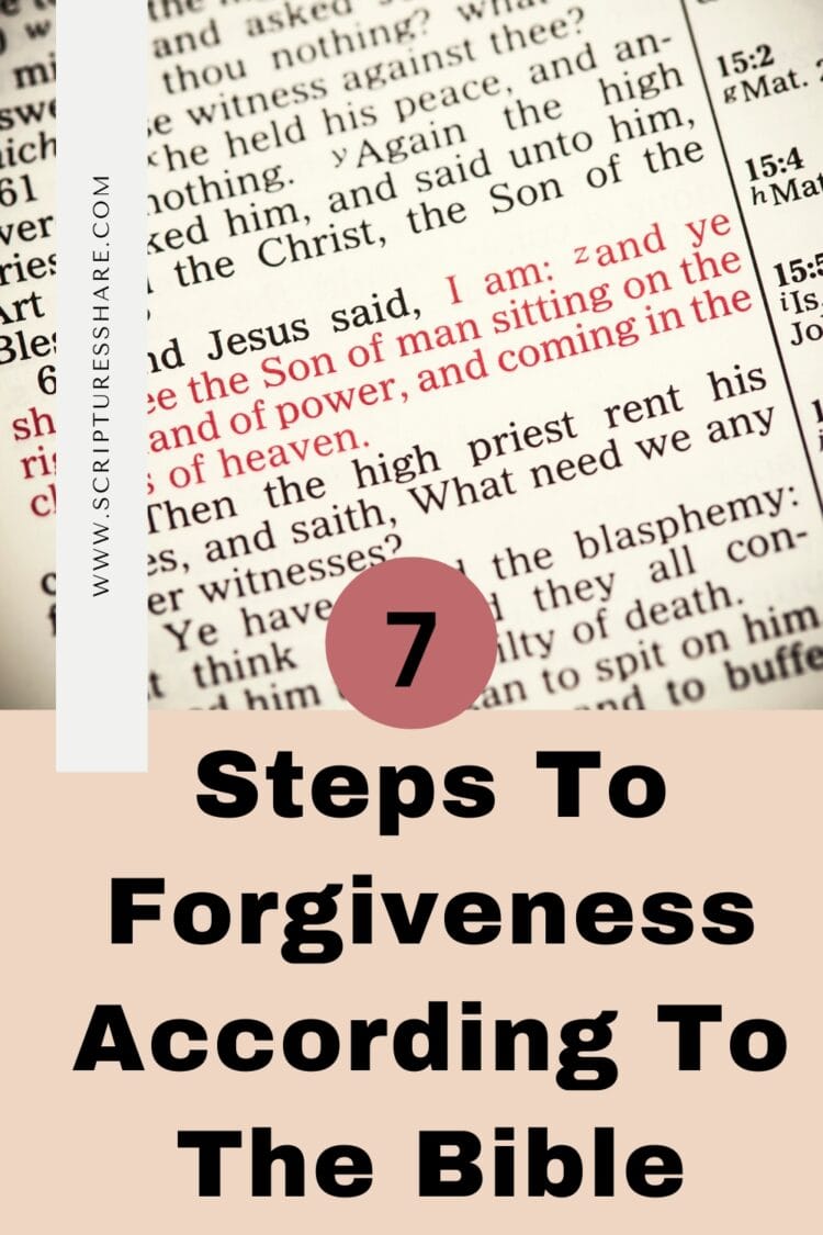 7 Steps To Forgiveness According To The Bible