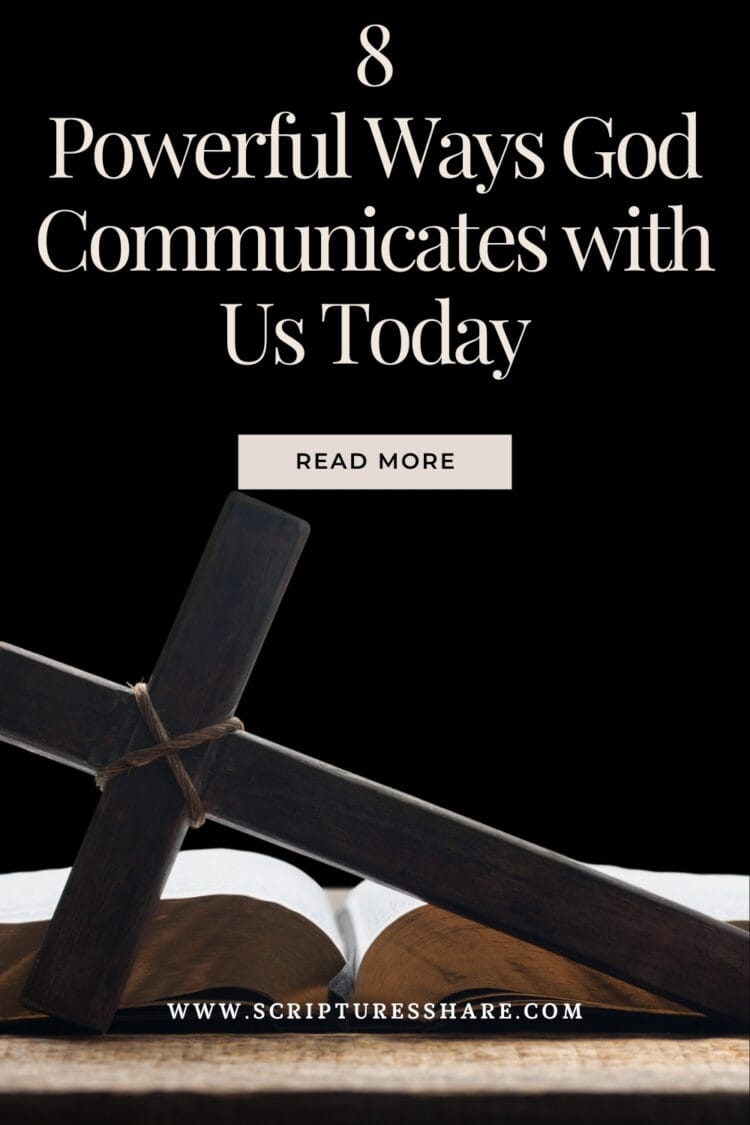 8 Powerful Ways God Communicates With Us Today