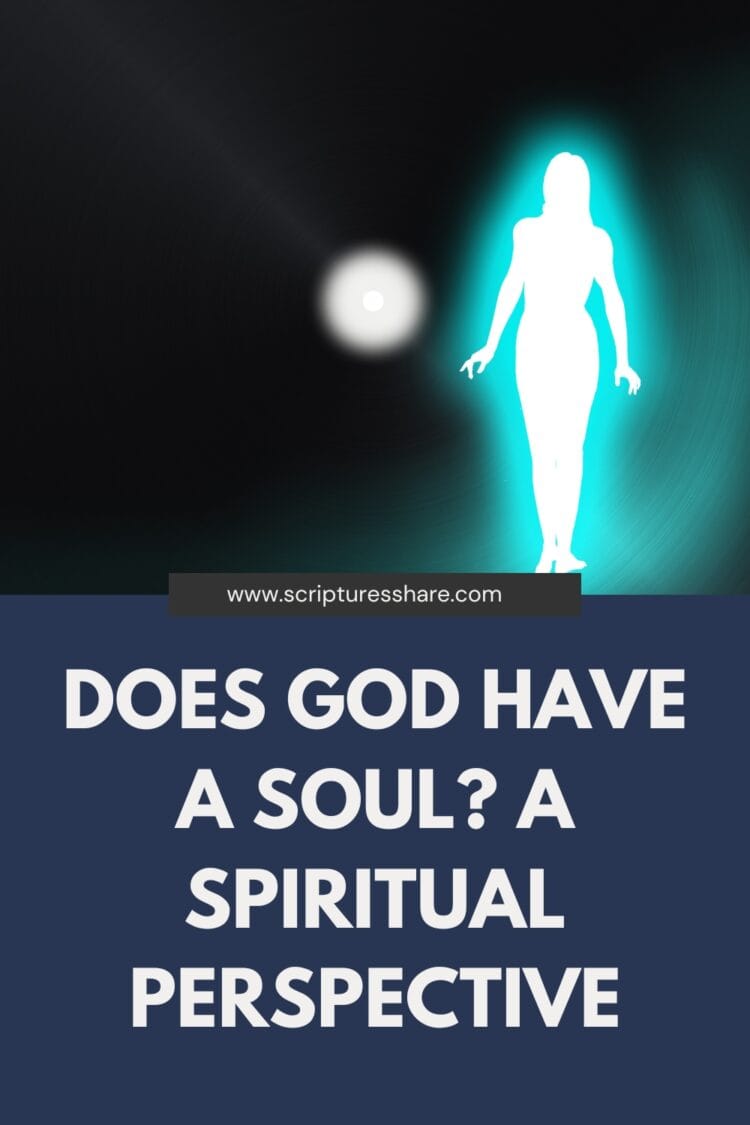Does God Have A Soul? A Spiritual Perspective