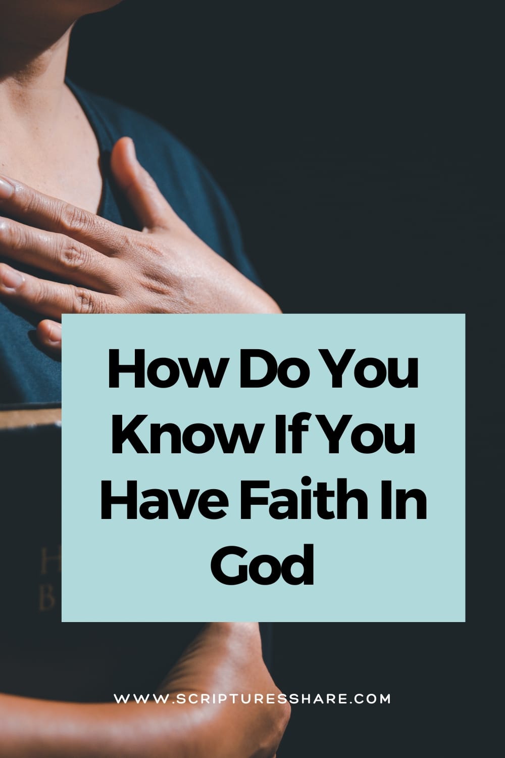 How Do You Know If You Have Faith In God?