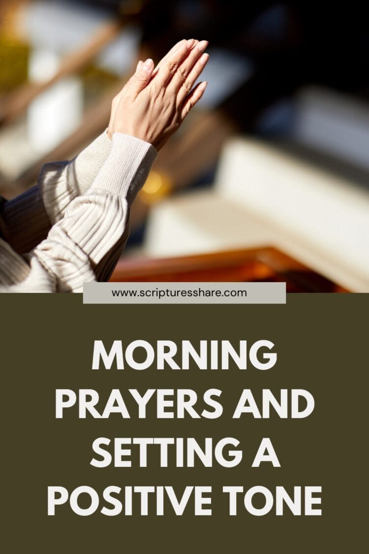 Morning Prayers And Setting A Positive Tone
