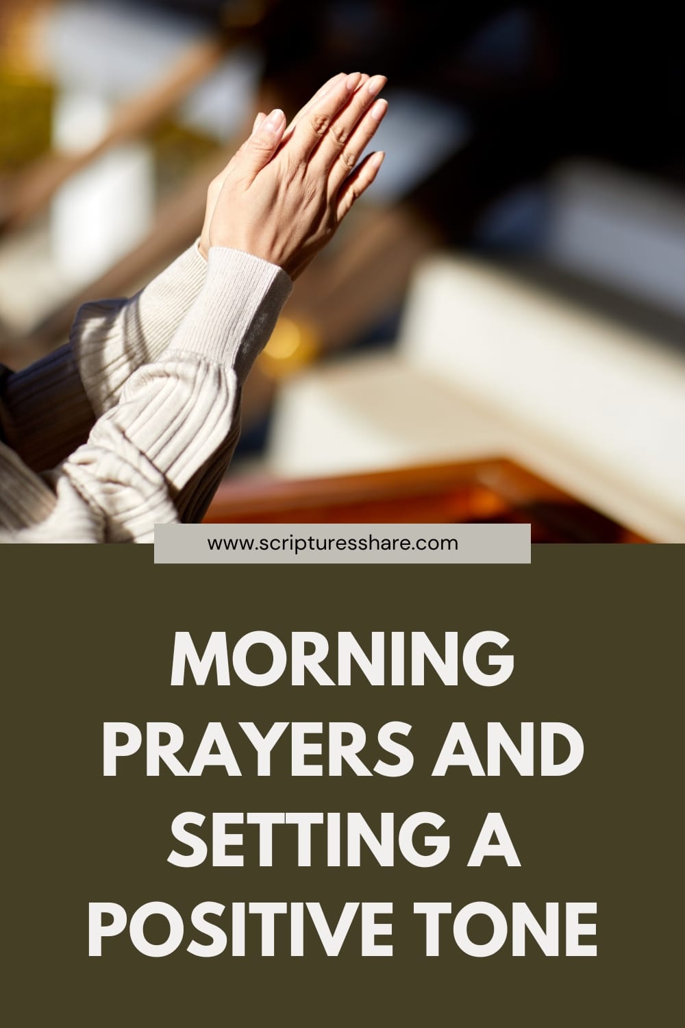 Morning Prayers And Setting A Positive Tone