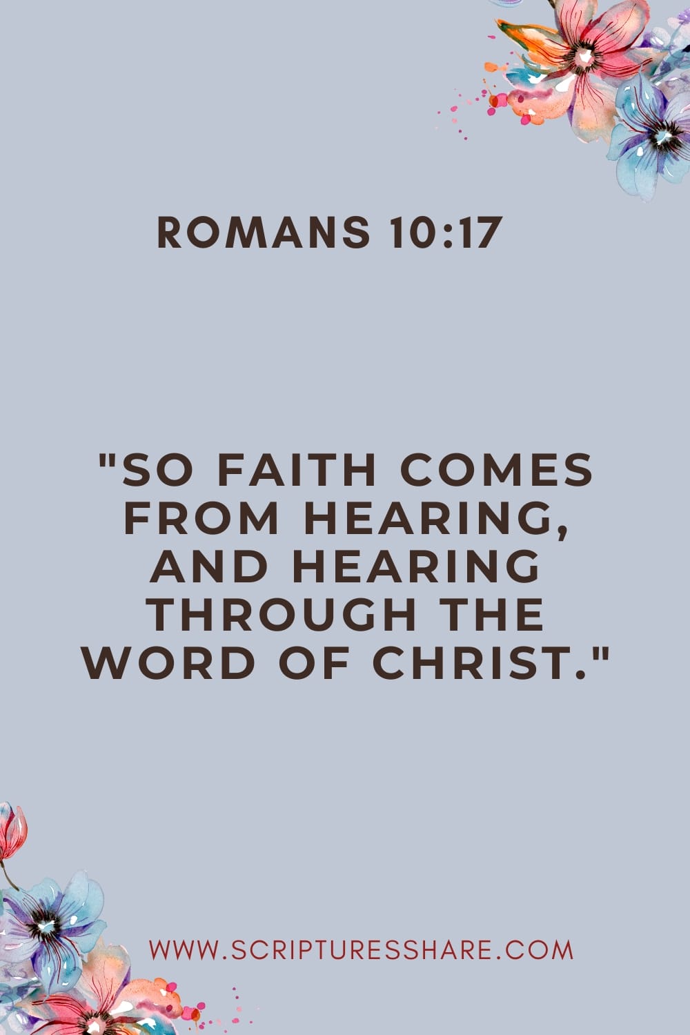 Growing Faith Through The Word Of Christ- Romans 10:17