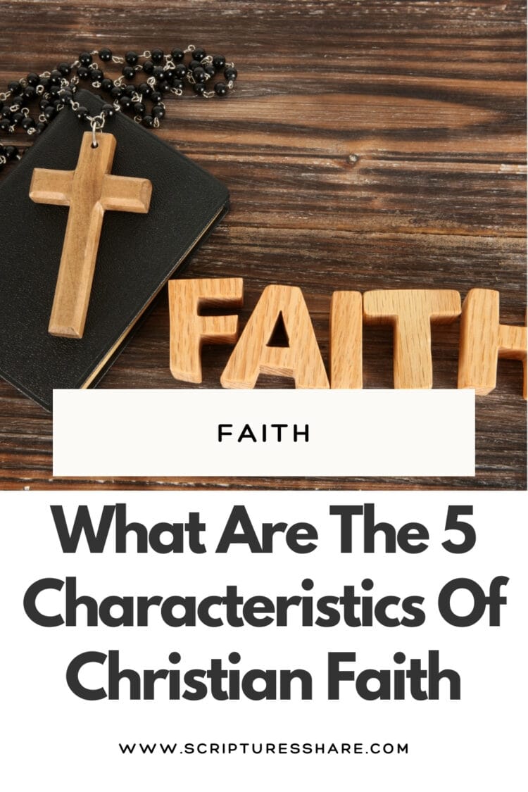 What Are The 5 Characteristics Of Christian Faith