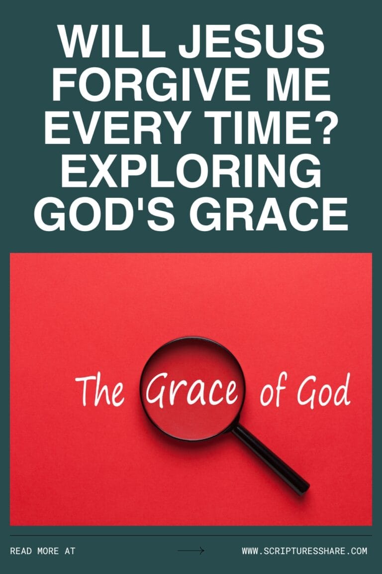 Will Jesus Forgive Me Every Time? Exploring God's Grace