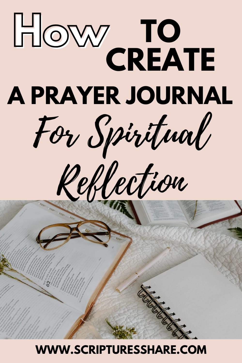 How To Create A Prayer Journal For Spiritual Reflection