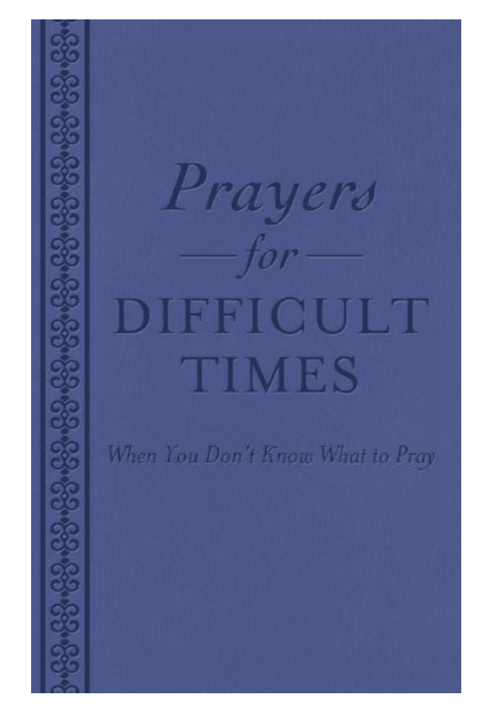 Prayer For Difficult Times: Finding Strength, And Peace