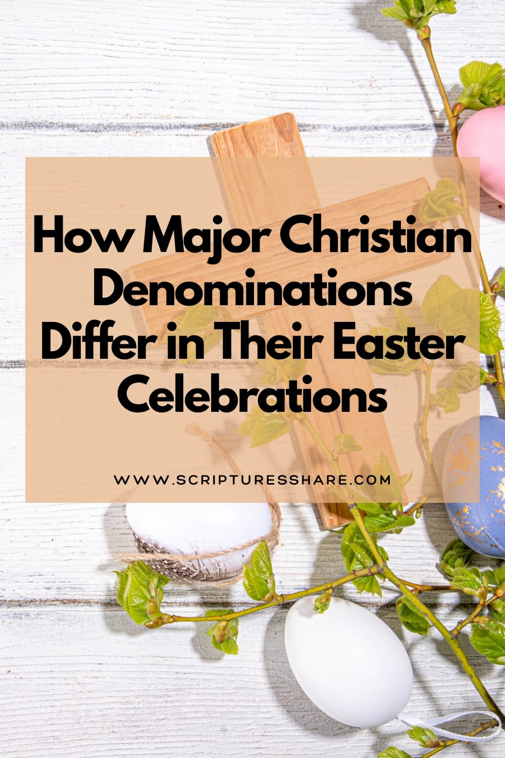 Christian Denominations Differ In Their Easter Celebrations
