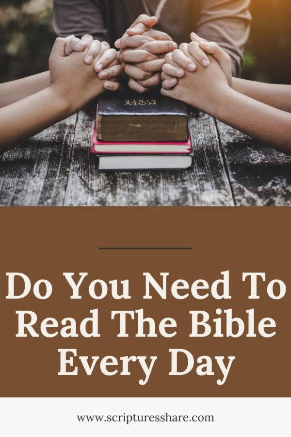 Do You Need To Read The Bible Every Day Or Not