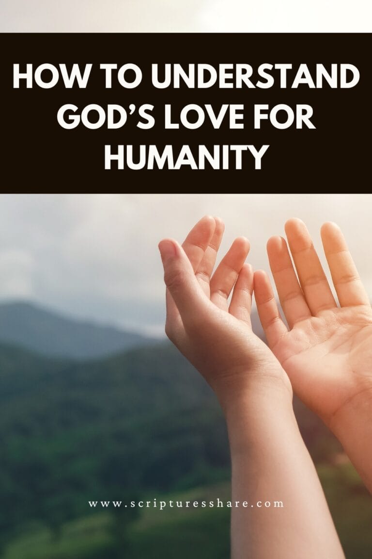 How To Understand God’s Love For Humanity
